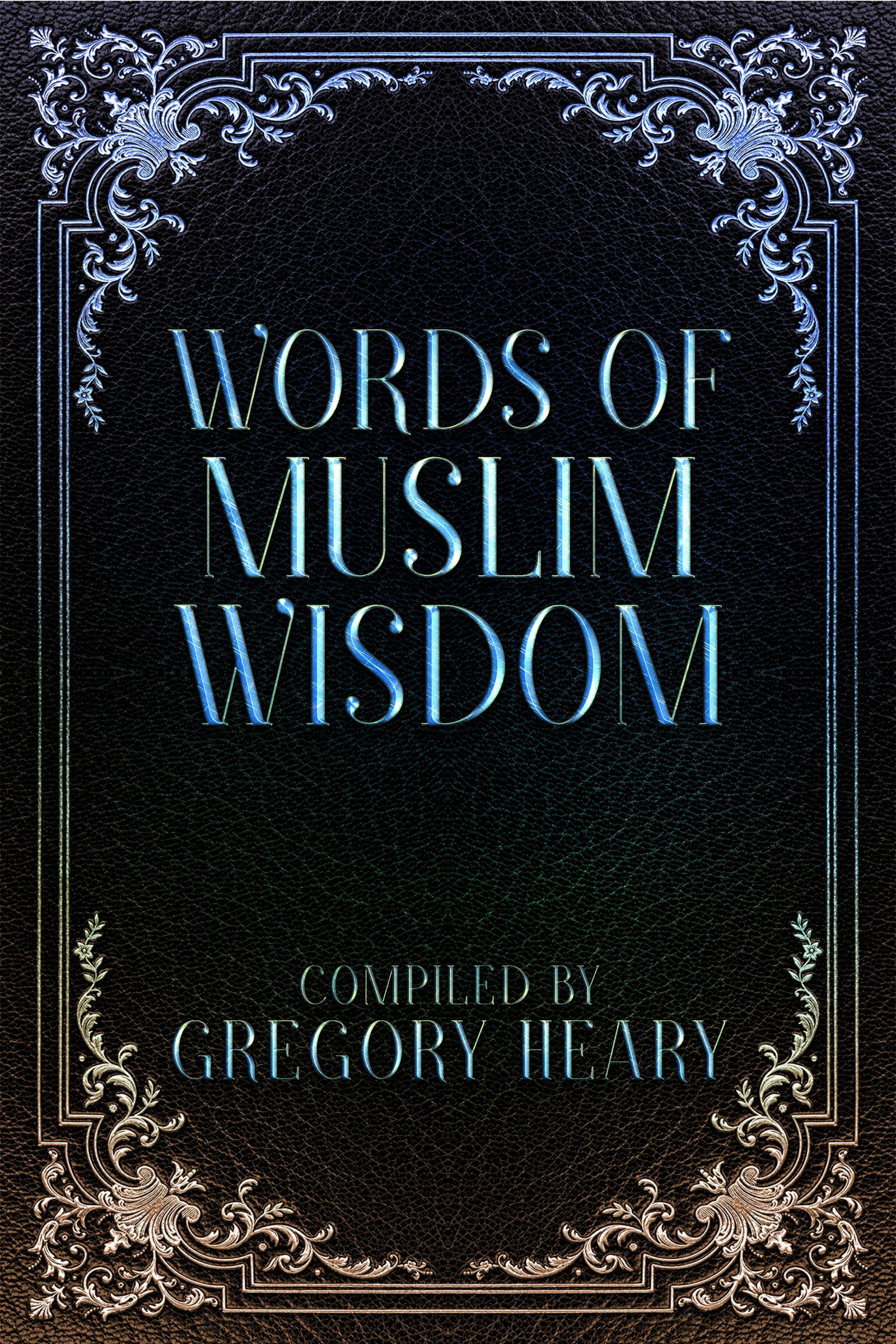 Words of Muslim Wisdom - Islamic Book - Wisdom from Prophet, Sahabah ...